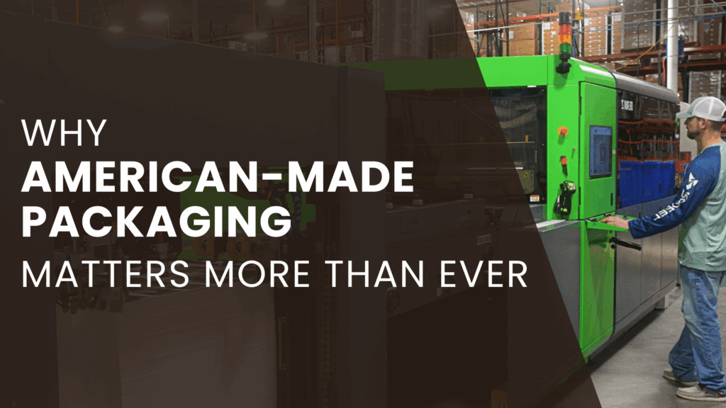 Why 'Made in America' Packaging Matters More Than Ever - NAPCOUSA